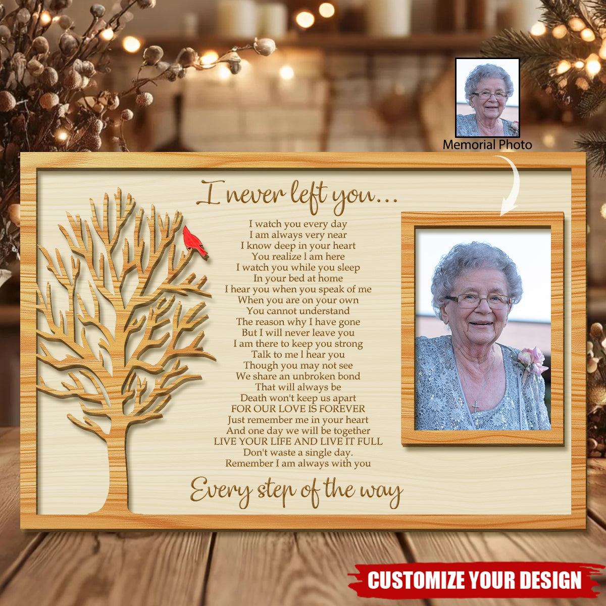 I Never Left You - Personalized Wood Plaque With Memorial Photo - woohops